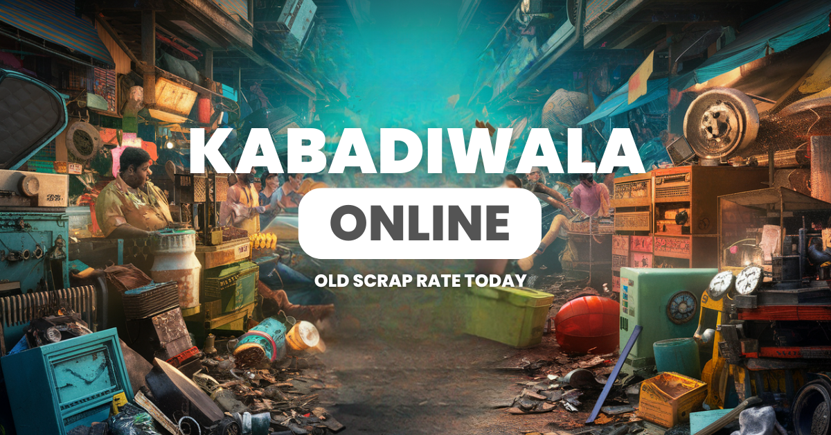 The Old Scrap Rate Today at Kabadiwala Online